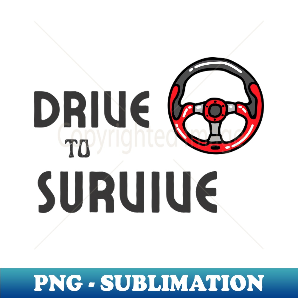 Drive to Survive F1 Motorsports - High-Resolution PNG Subl - Inspire Uplift