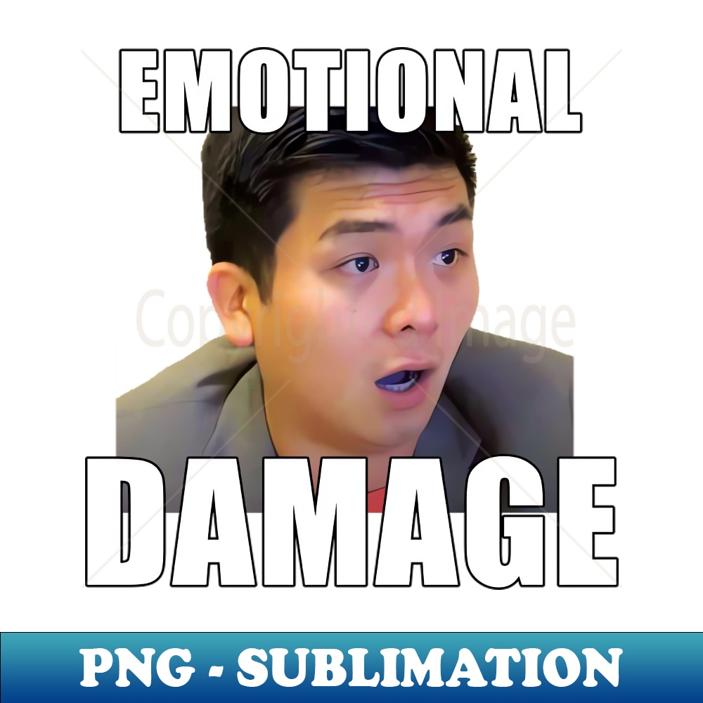 EMOTIONAL DAMAGE meme - Instant Sublimation Digital Download | Inspire ...