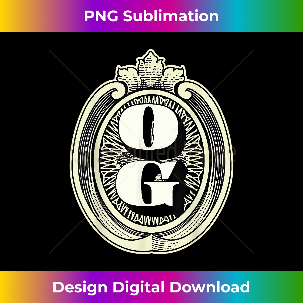 The OG Original Gangster Cash Flow Ed. - Timeless PNG Sublim - Inspire ...