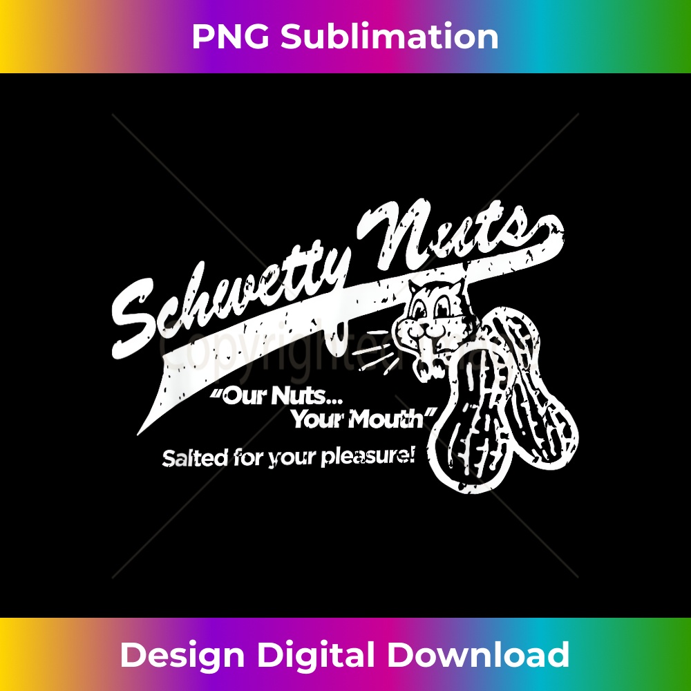 Schwetty Nuts - Futuristic PNG Sublimation File - Reimagine | Inspire ...