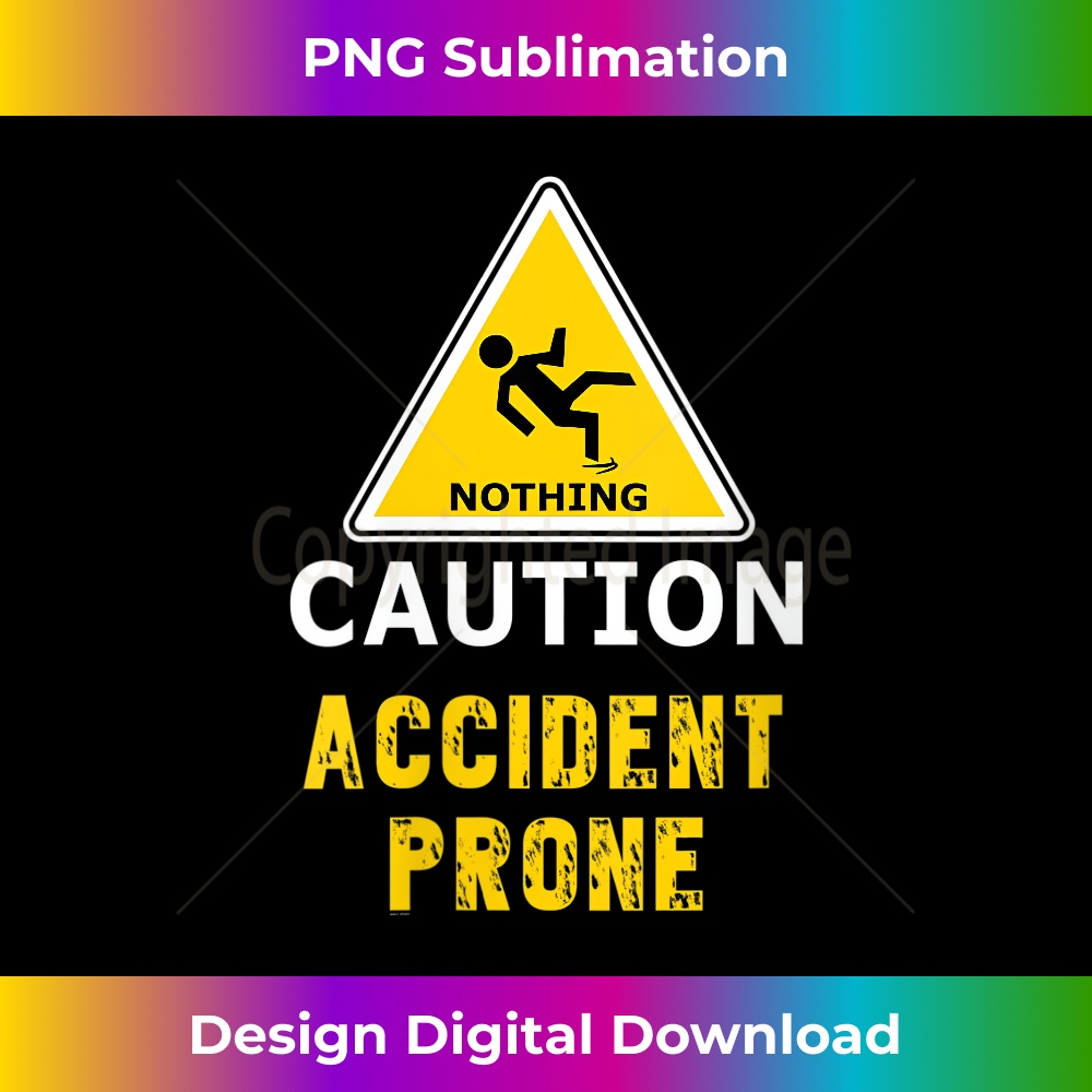 Womens Funny Clumsy gift idea Accident prone for him or her - Inspire Uplift