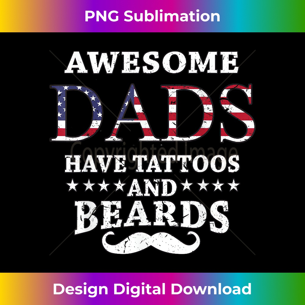 Mens Awesome Dads Have Tattoos And Beards Gift Dads Bearded | Inspire ...