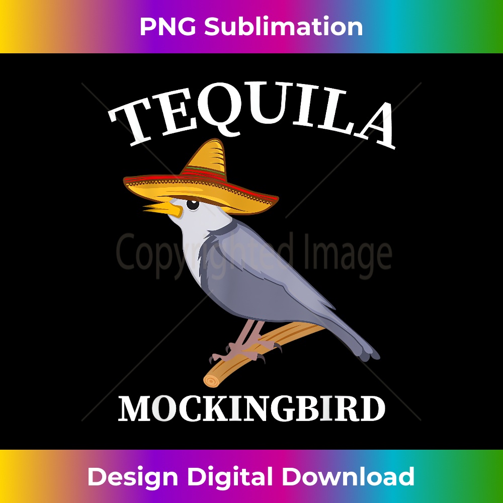 Tequila Mockingbird Drinker And Bird Lover - Sublimation-Opt - Inspire Uplift