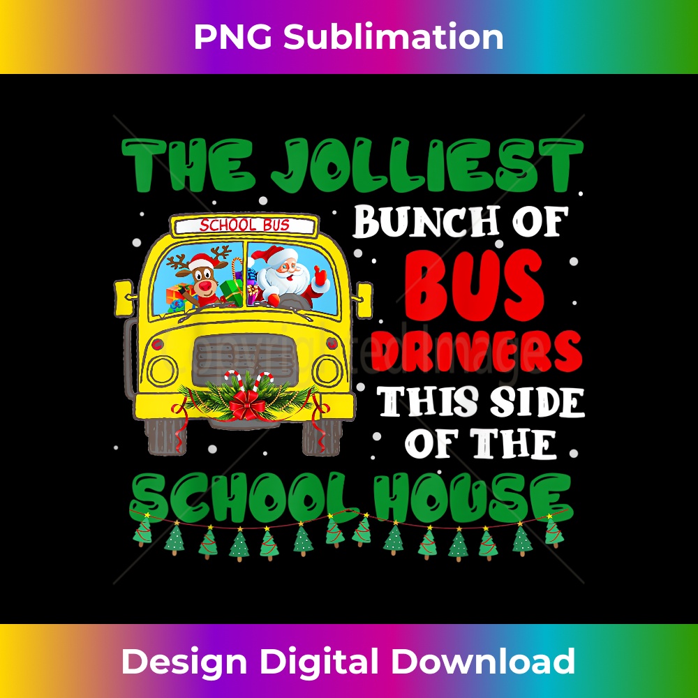The Jolliest Bunch Of Bus Driver Christmas School Bus Xmas - - Inspire ...