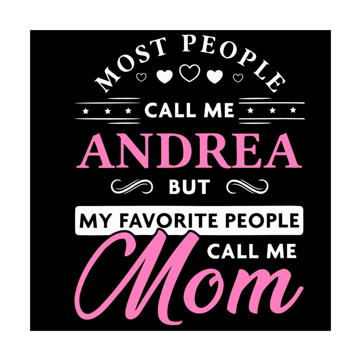 Most People Call Me Andrea Svg, Mother Day Svg, Mom Svg, Mot | Inspire ...