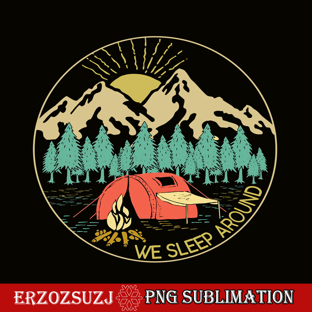 We Sleep Around Camping PNG Camping And Mountain PNG Camping | Inspire ...