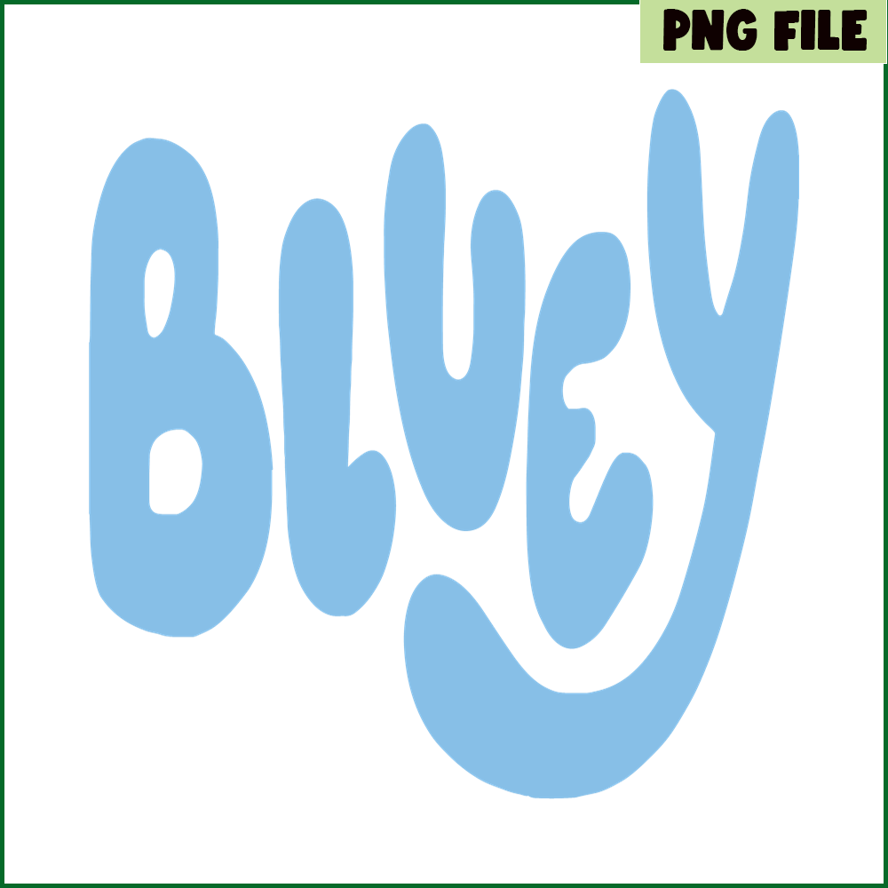 Bluey Logo SVG PNG PDF Bluey Cartoon SVG Bluey Movie SVG - Inspire Uplift