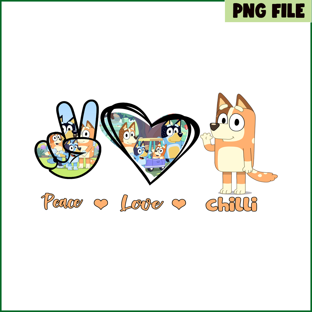 Peace Love Chilli PNG Bluey Family PNG Bluey Chilli PNG | Inspire Uplift