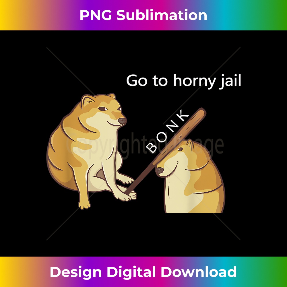 Go to Horny Jail - Cheems Doge Meme - Edgy Sublimation Digit | Inspire ...