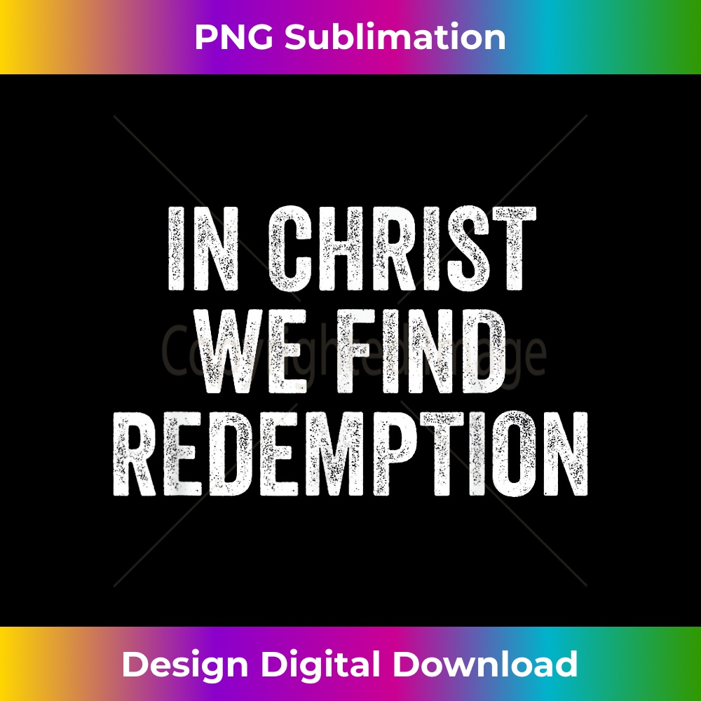 In Christ We Find Redemption - Inspirational Jesus Quote - U | Inspire ...