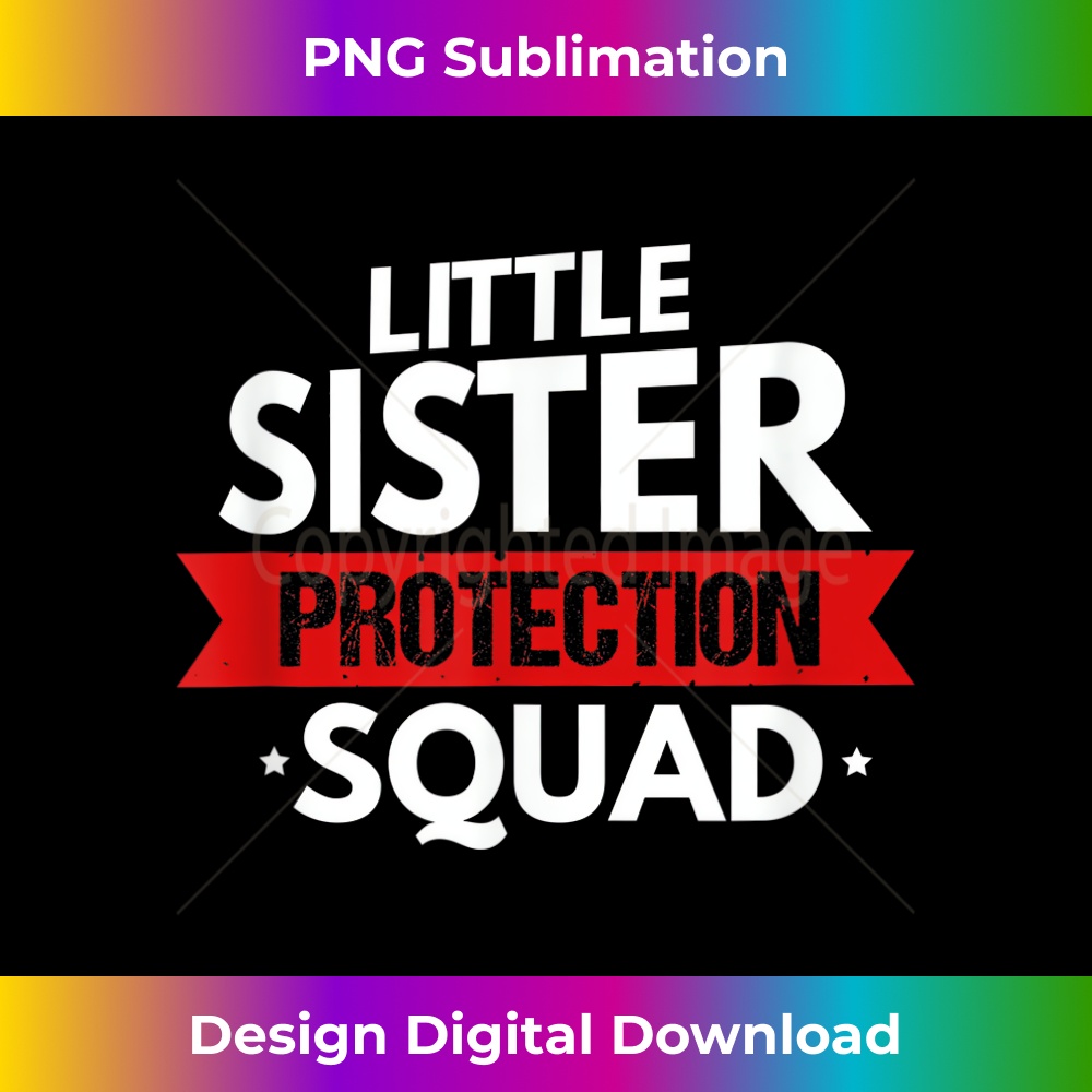 Little Sister Protection Squad Funny Big Brother Siblings - | Inspire ...