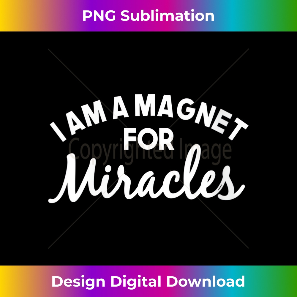 Womens I Am A Magnet For Miracles Affirmation Positivity Quo | Inspire ...
