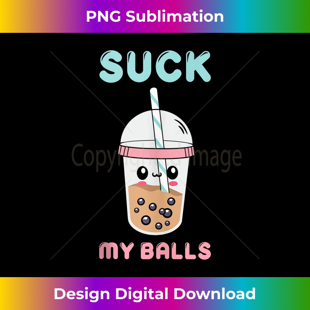Funny Cute Kawaii Suck My Balls Boba Tea Bubble Tea Anime Ta - Inspire ...
