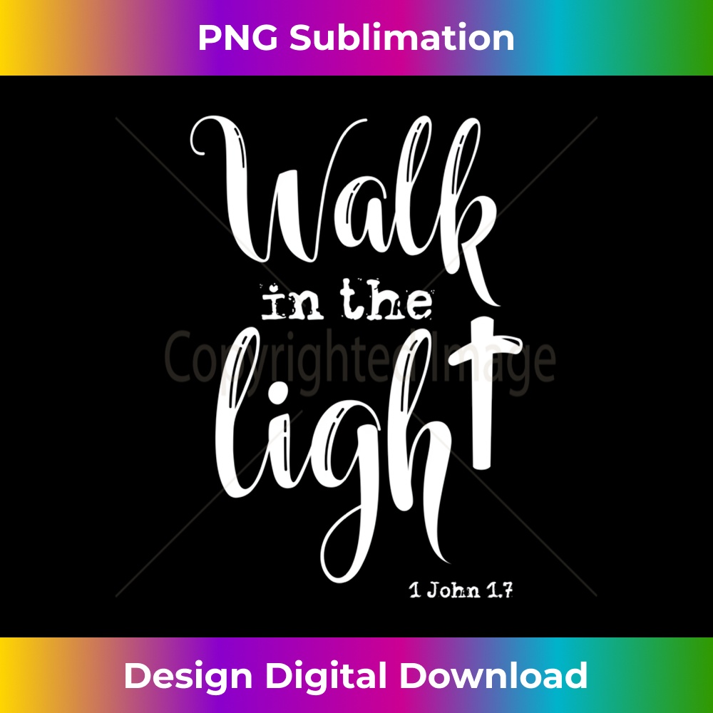Walk in the Light KJV Bible Verse Long Sleeve - Sleek Sublim | Inspire ...