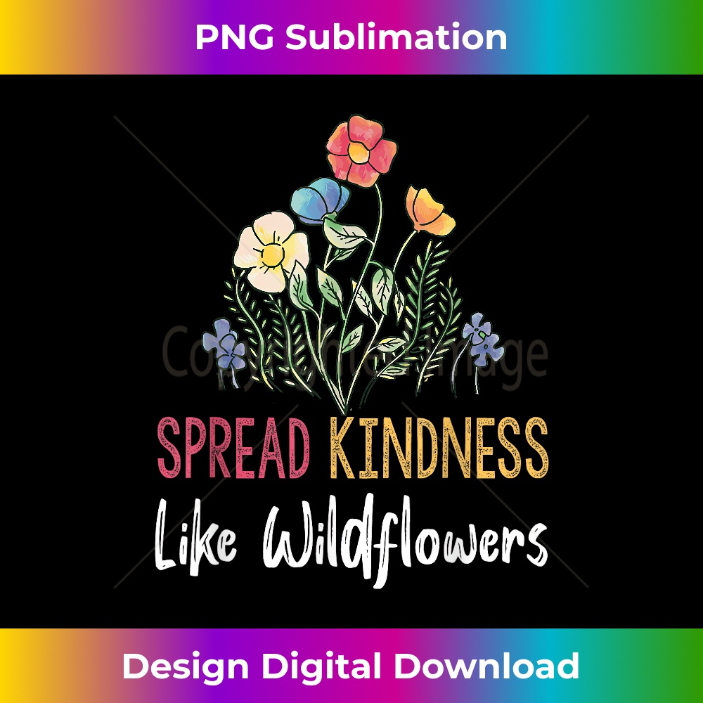 Inspirational Quotes, Spread Kindness Like Wildflowers - Bes | Inspire ...