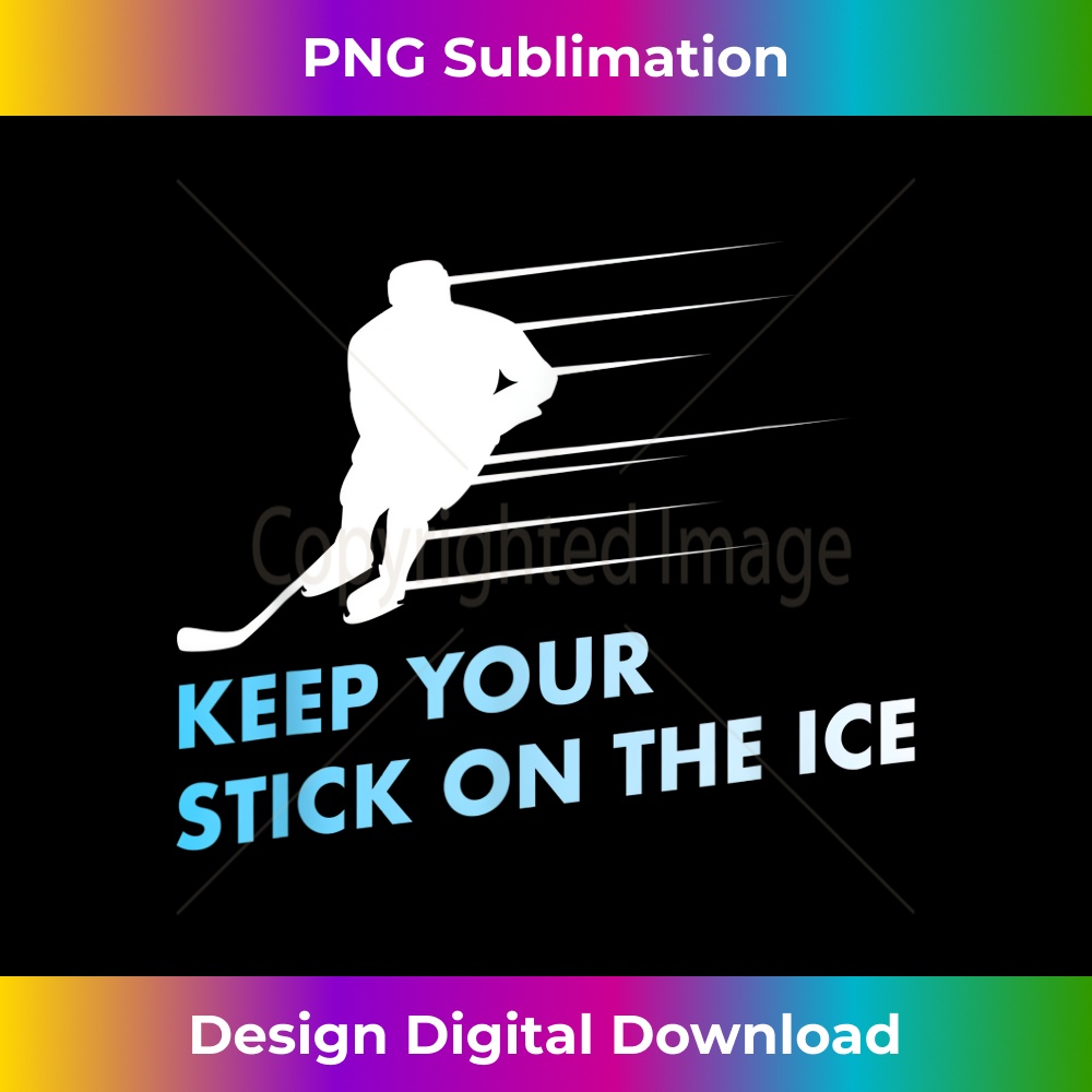 Keep your stick on the ice Graphic Ice Hockey - Artisanal Su | Inspire ...