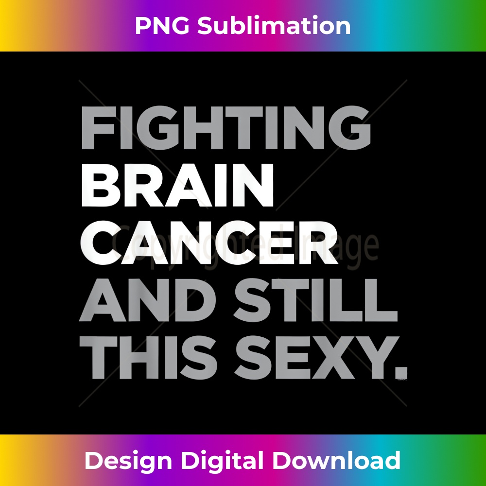 Fighting Brain Cancer Fighter Funny Quote Awareness Gift - C | Inspire ...