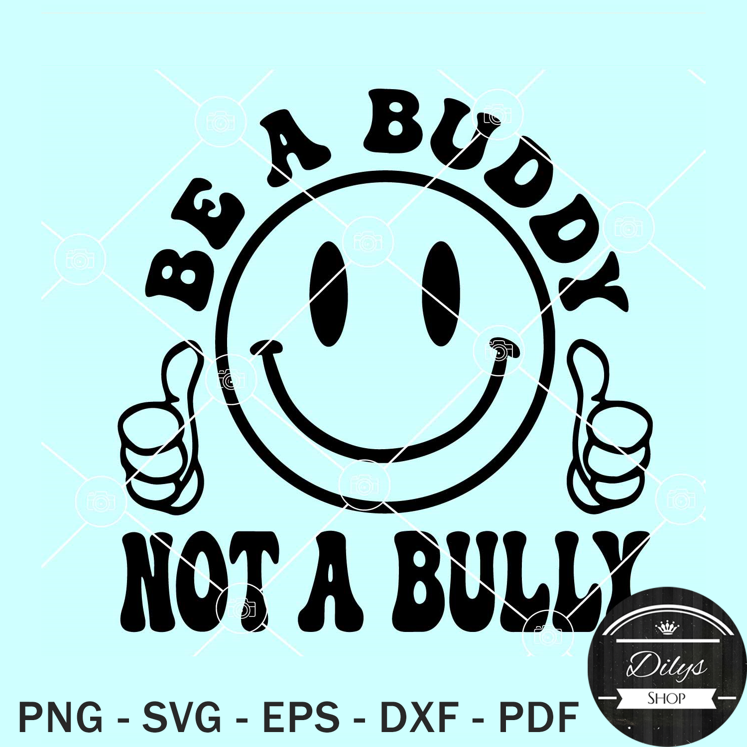 Be a buddy not a bully smiley face SVG, be a buddy SVG | Inspire Uplift
