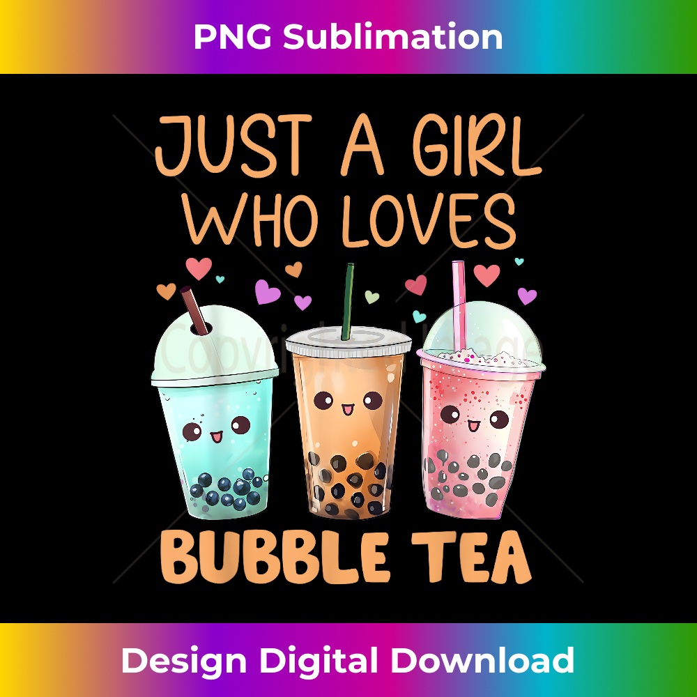 Just A Girl Who Loves Bubble Tea Cute Kawaii Boba Tea Girls | Inspire ...