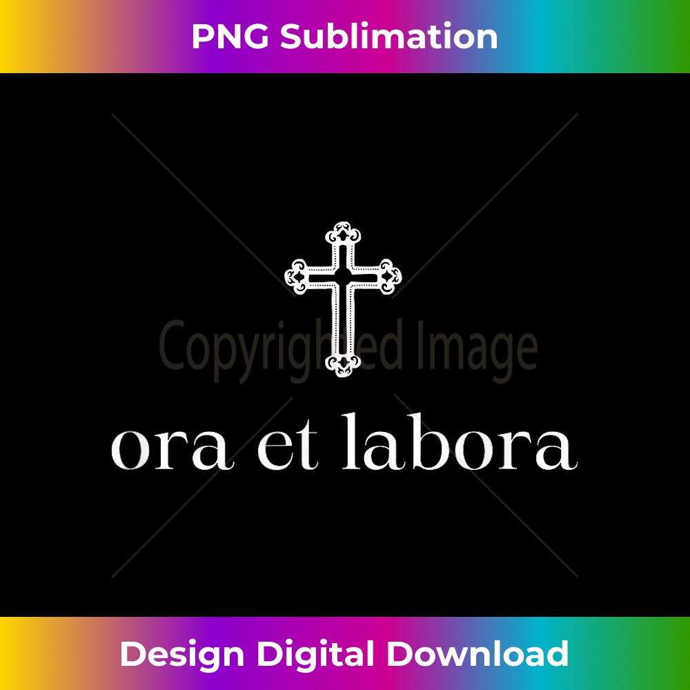 Ora Et Labora Pray And Work Latin Quote Catholic Saying - Ur | Inspire Uplift