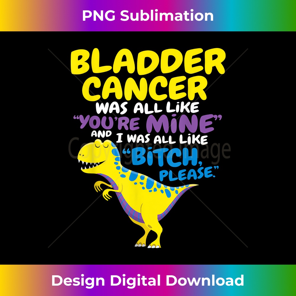 Inspirational Bladder Cancer Fighter Quote with Dinosaur - F | Inspire ...