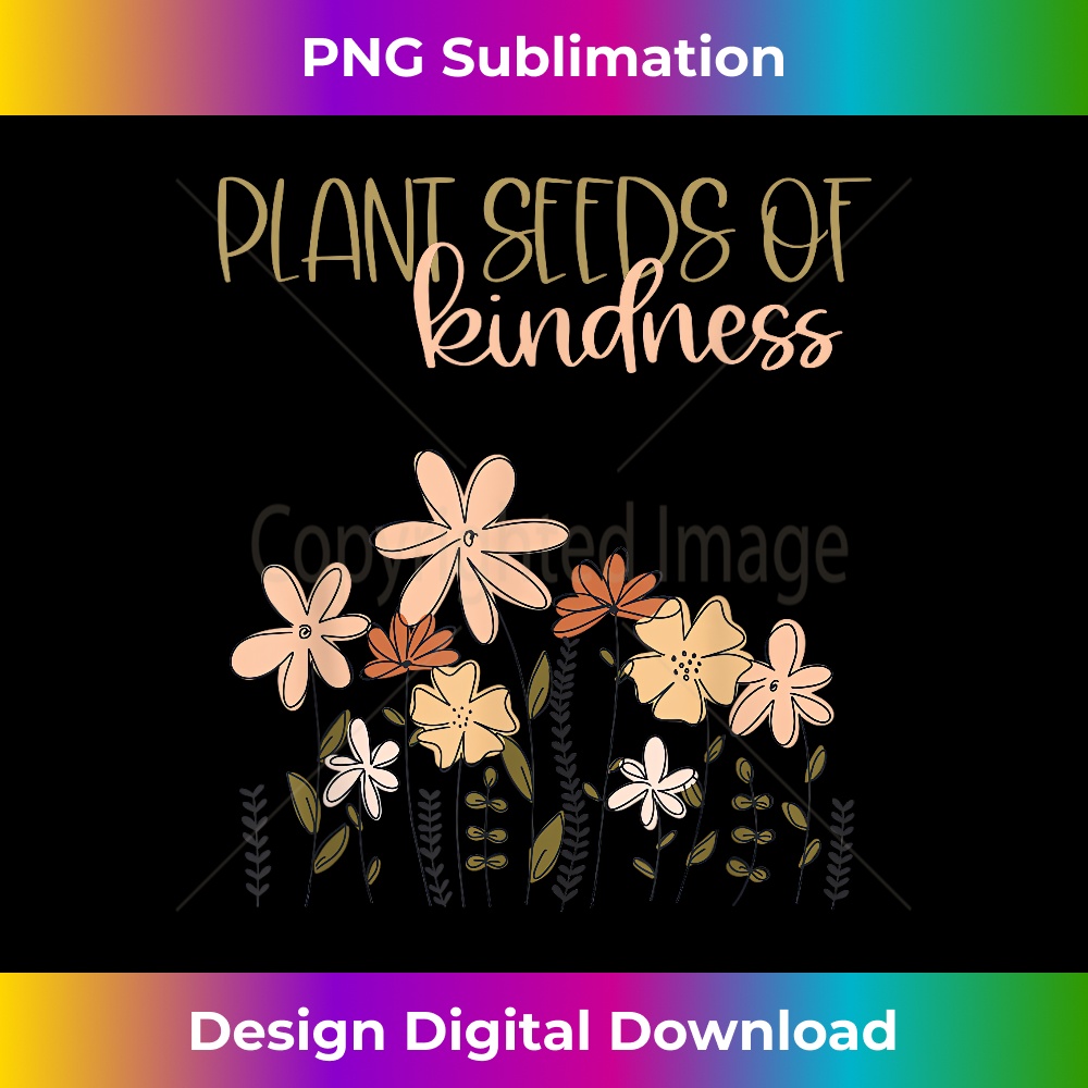 Plant Seeds of Kindness Inspirational Quote - Urban Sublimat | Inspire ...