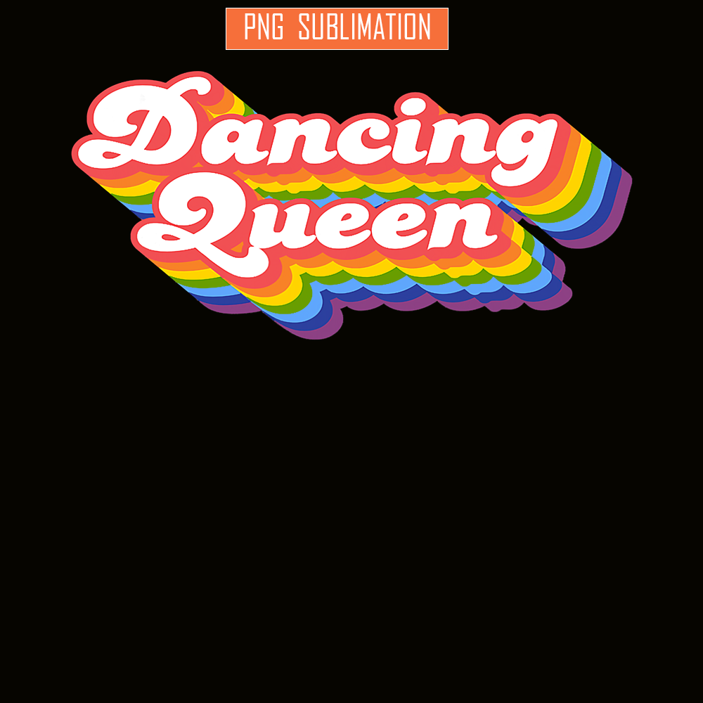 Dancing Queen Rainbow PNG, Retro Dance PNG, Fabulous Queen P | Inspire ...