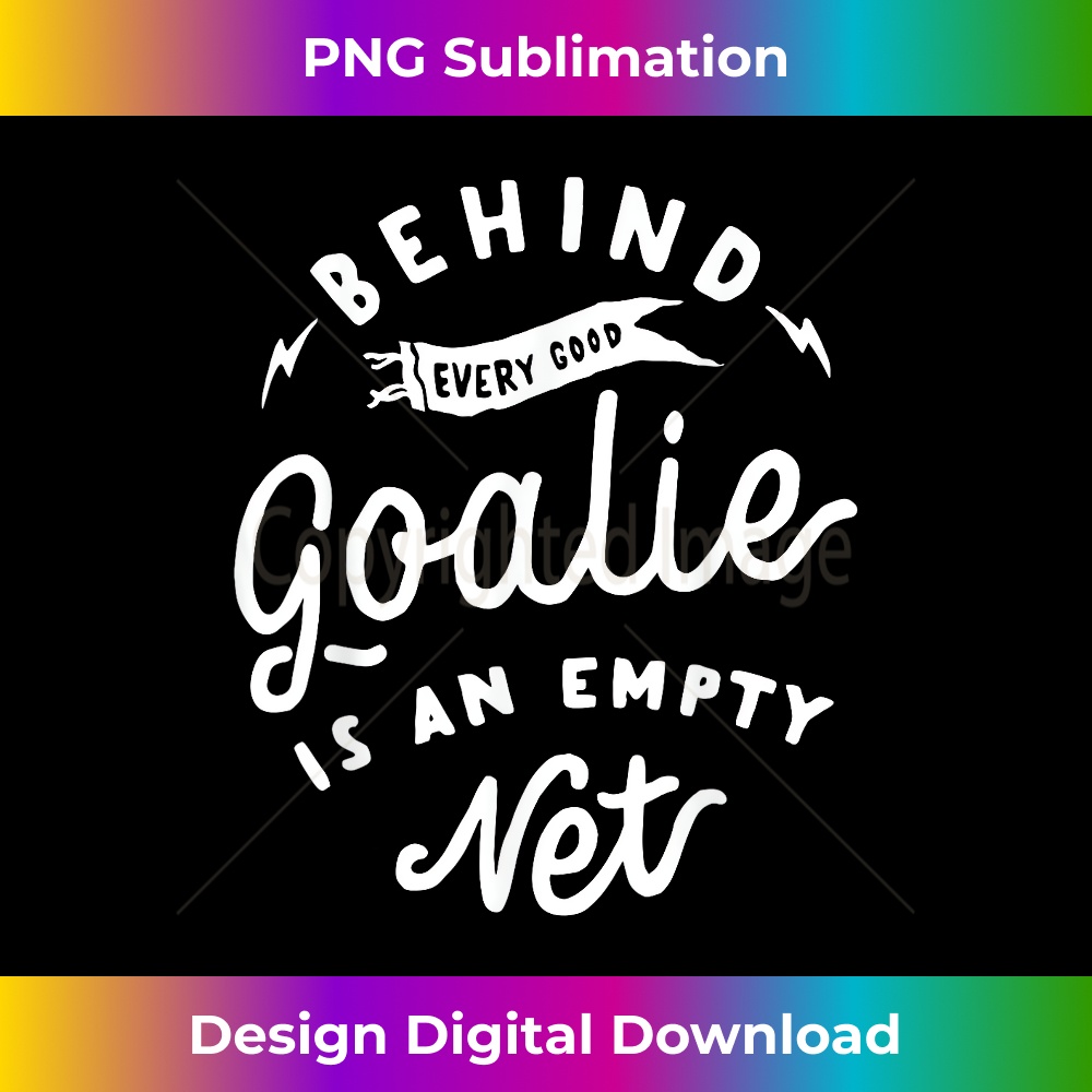 Behind Every Good Goalie Is An Empty Net Funny Hockey Soccer - Inspire ...