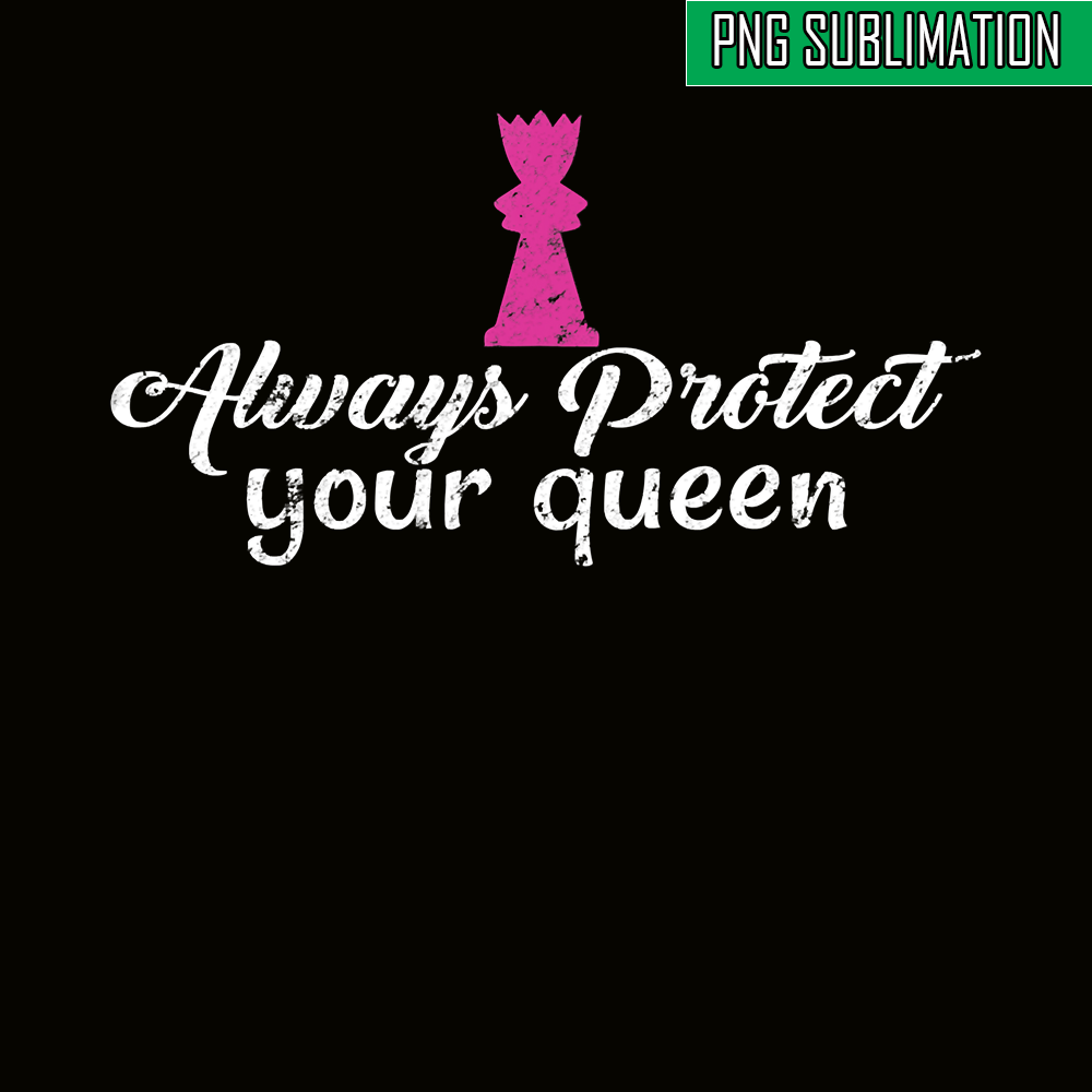 Always Protect your Queen Chess PNG, Chess Queen PNG, Quotes | Inspire ...