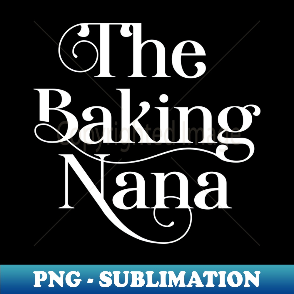 Baking Nana Elegant Font - Sublimation-Ready PNG File - Brin | Inspire ...