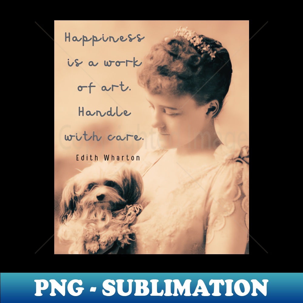 Edith Wharton portrait and quote Happiness is a work of art | Inspire ...
