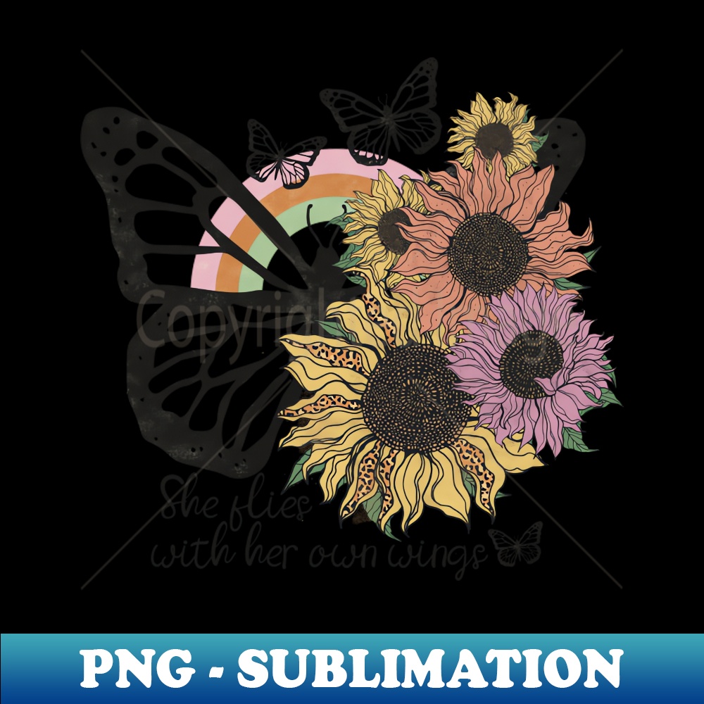 She Flies With her Own Wings Inspirational Sunflower Design | Inspire ...