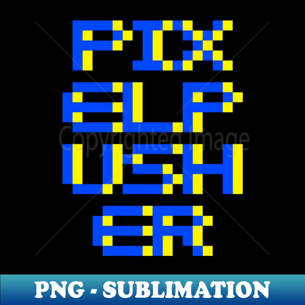 Pixel Pusher - PNG Transparent Sublimation Design - Defying - Inspire ...