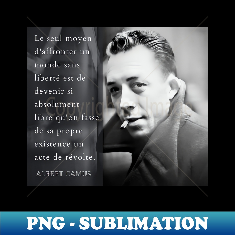 Albert Camus portrait and quote Le seul moyen daffronter un | Inspire ...