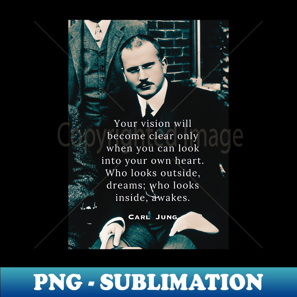 Carl Jung portrait and quote Your vision will become clear | Inspire Uplift