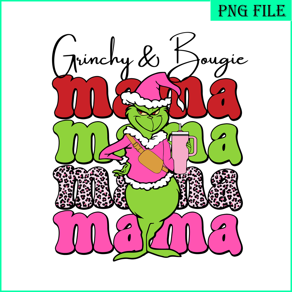 Mama Grinchy And Bougie PNG, Grinch Funny PNG, Grinch Quotes - Inspire ...