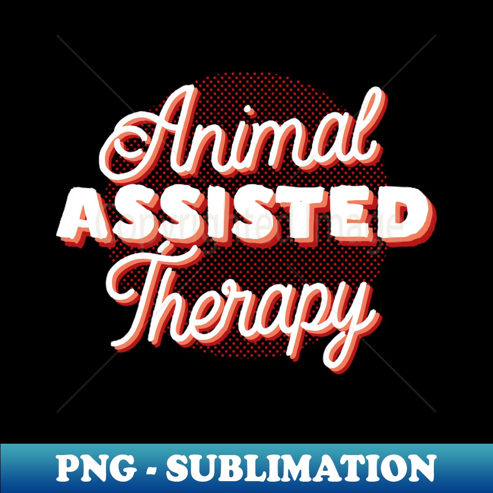 Animal Assisted Therapy Retro Design - Special Edition Subli | Inspire ...