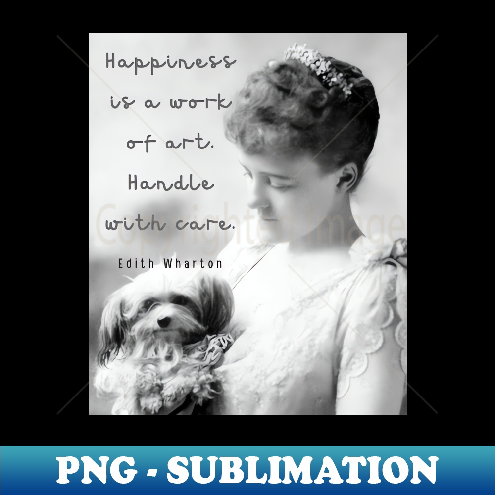 Edith Wharton portrait and quote Happiness is a work of art | Inspire ...