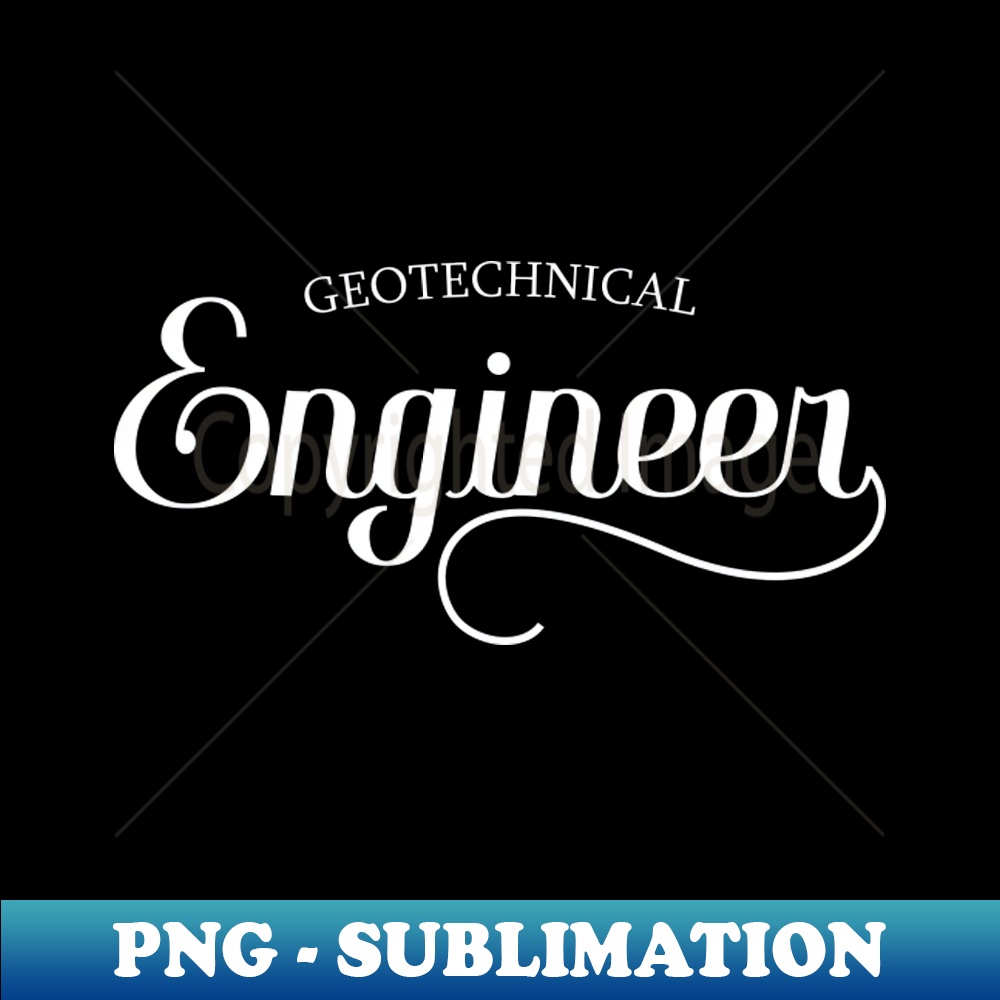 Geotechnical Engineer - Trendy Sublimation Digital Download | Inspire ...