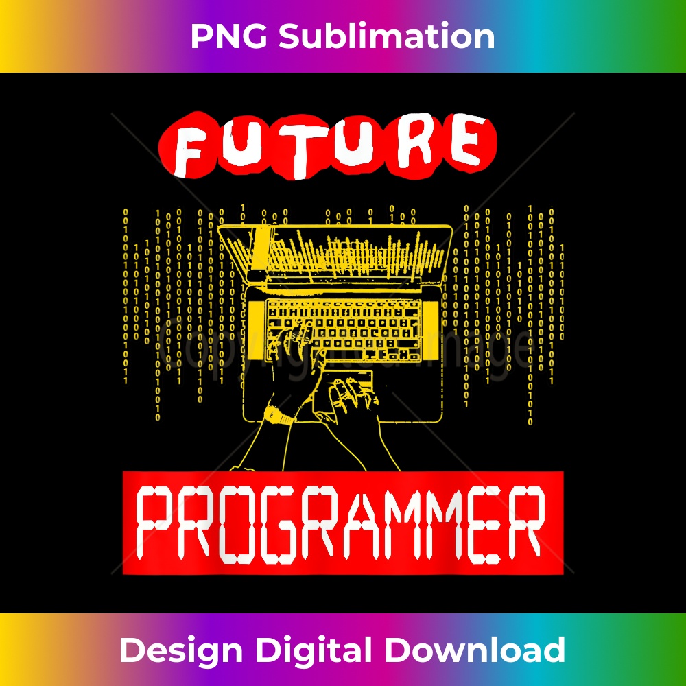 Future Computer Programmer T - Crafted Sublimation Digital D | Inspire Uplift