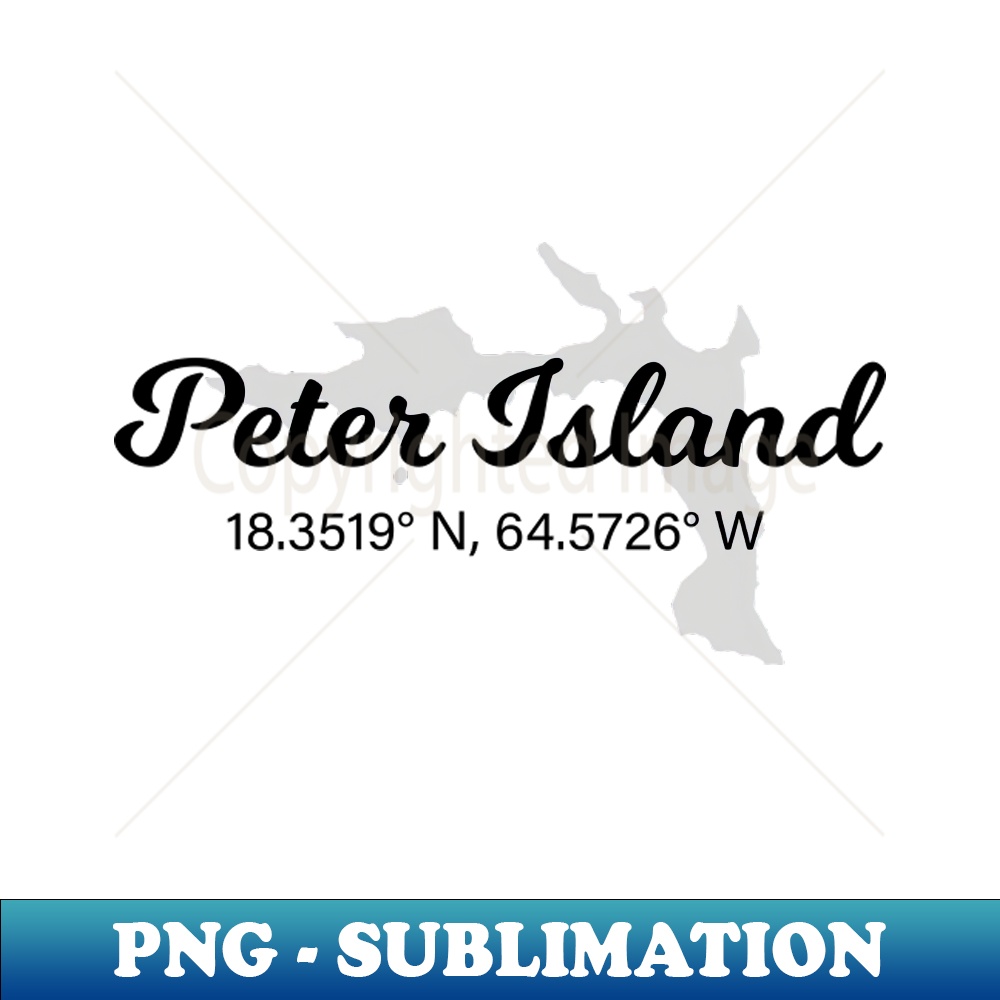 Peter Island Coordinates Vacay - Premium PNG Sublimation Fil - Inspire ...