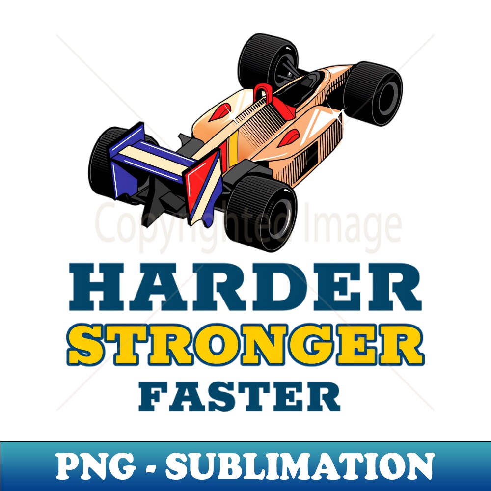 Harder Faster Stronger F1 Motorsport - PNG Transparent Sub | Inspire Uplift