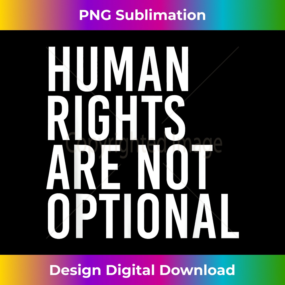HUMAN RIGHTS ARE NOT OPTIONAL Funny LGBT Gay Gift Idea - Sle | Inspire ...