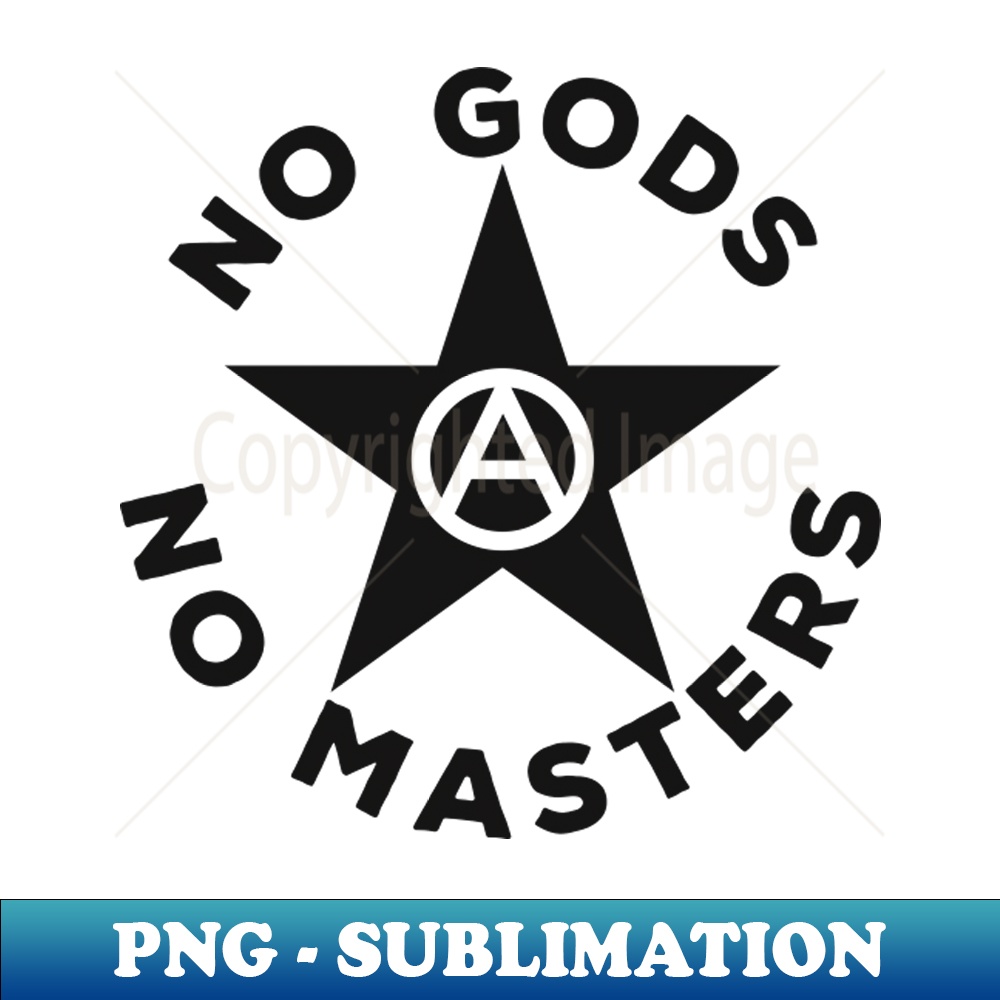 No Gods No Masters - PNG Sublimation Digital Download - Perf | Inspire ...