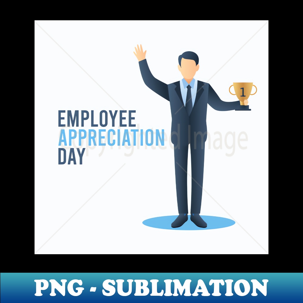 Employee Appreciation Day - PNG Transparent Sublimation File | Inspire ...