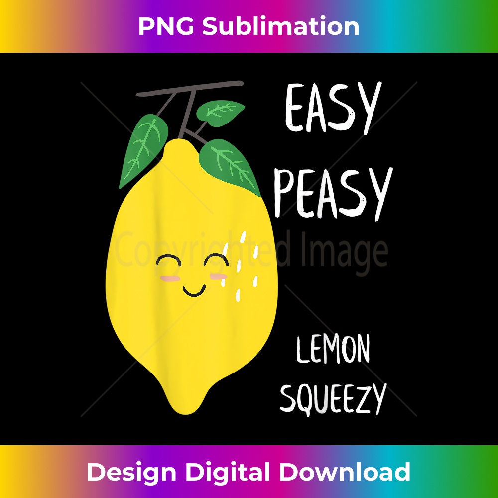 Easy Peasy Lemon Squeezy - Funny Summertime Lover - Vibrant - Inspire ...