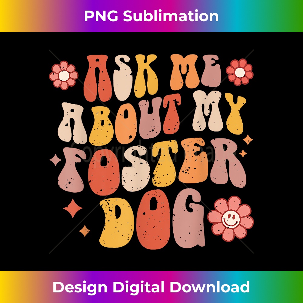Ask Me About My Foster Dog Retro Groovy Dog Adoption - Vibra | Inspire ...