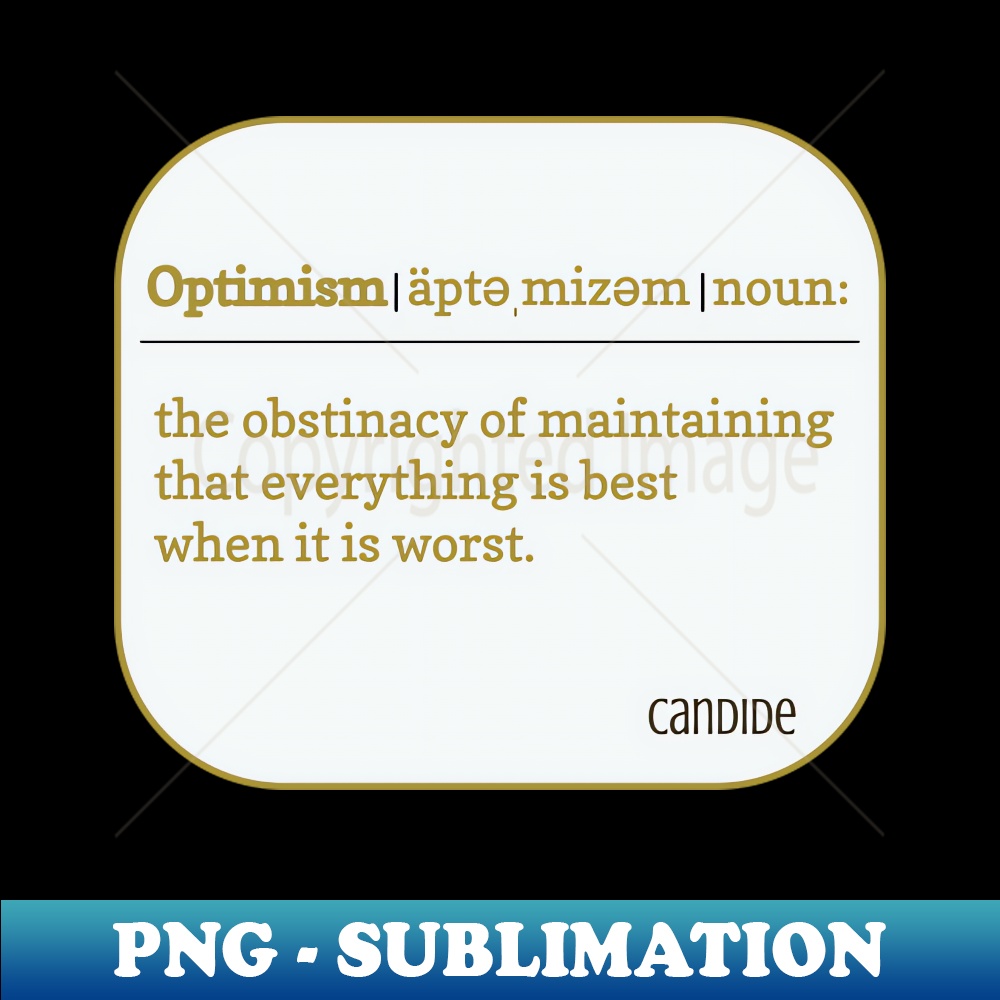 The definition of optimism from Voltaires Candide - Creative | Inspire ...