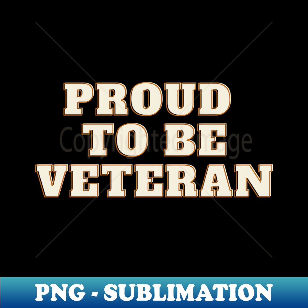 Proud to be veteran Happy Veterans Day - Signature Sublimat | Inspire ...