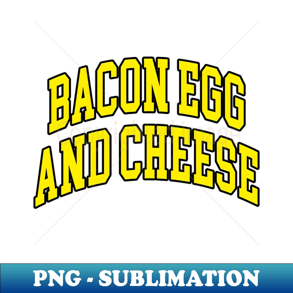 Bacon Egg and Cheese - Elegant Sublimation PNG Download - Pe | Inspire ...